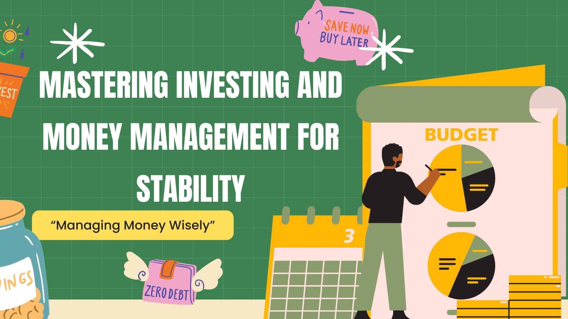 Mastering Investing and Money Management for Stability