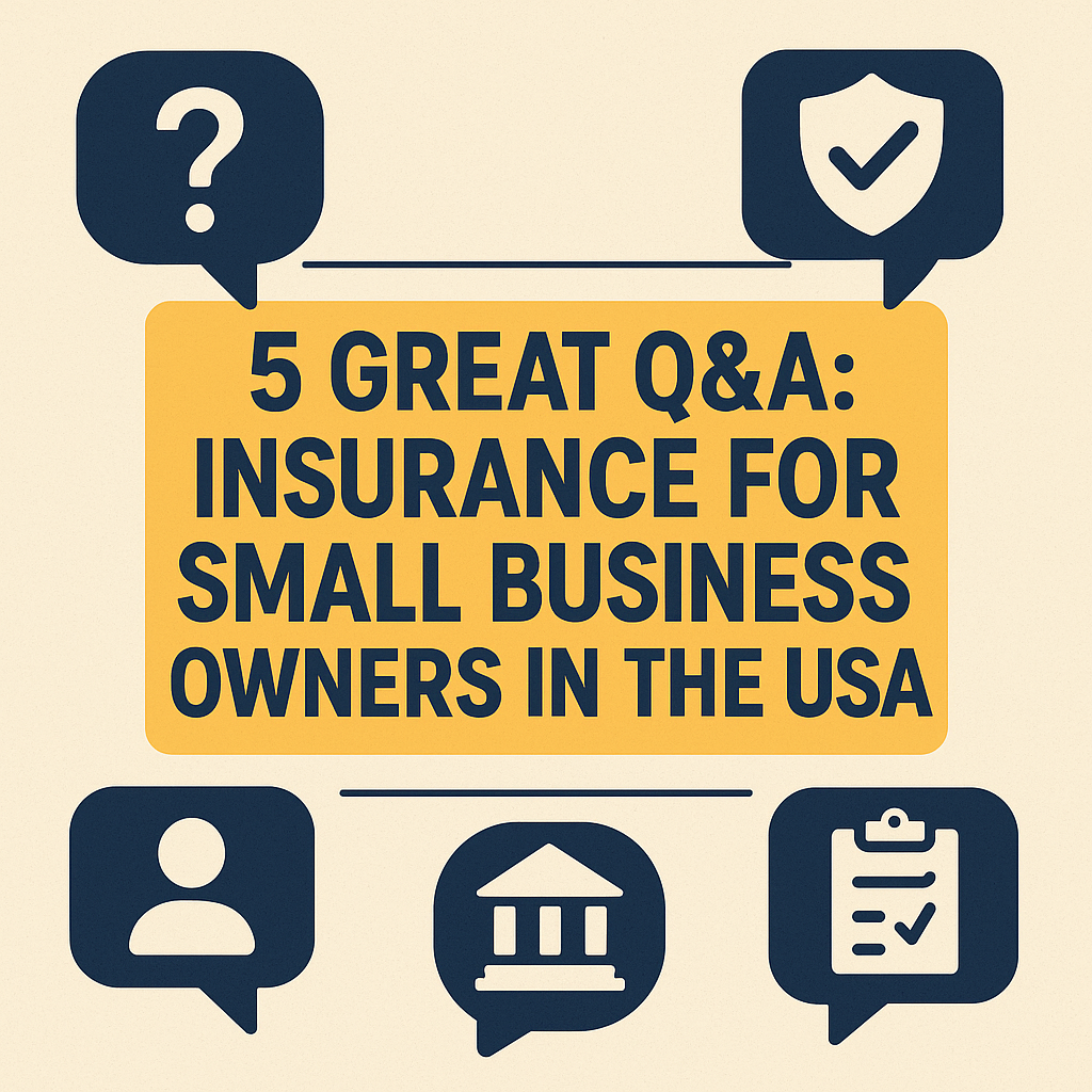 5 Great Q&A: Insurance for Small Business Owners in the US - Inkwrit
