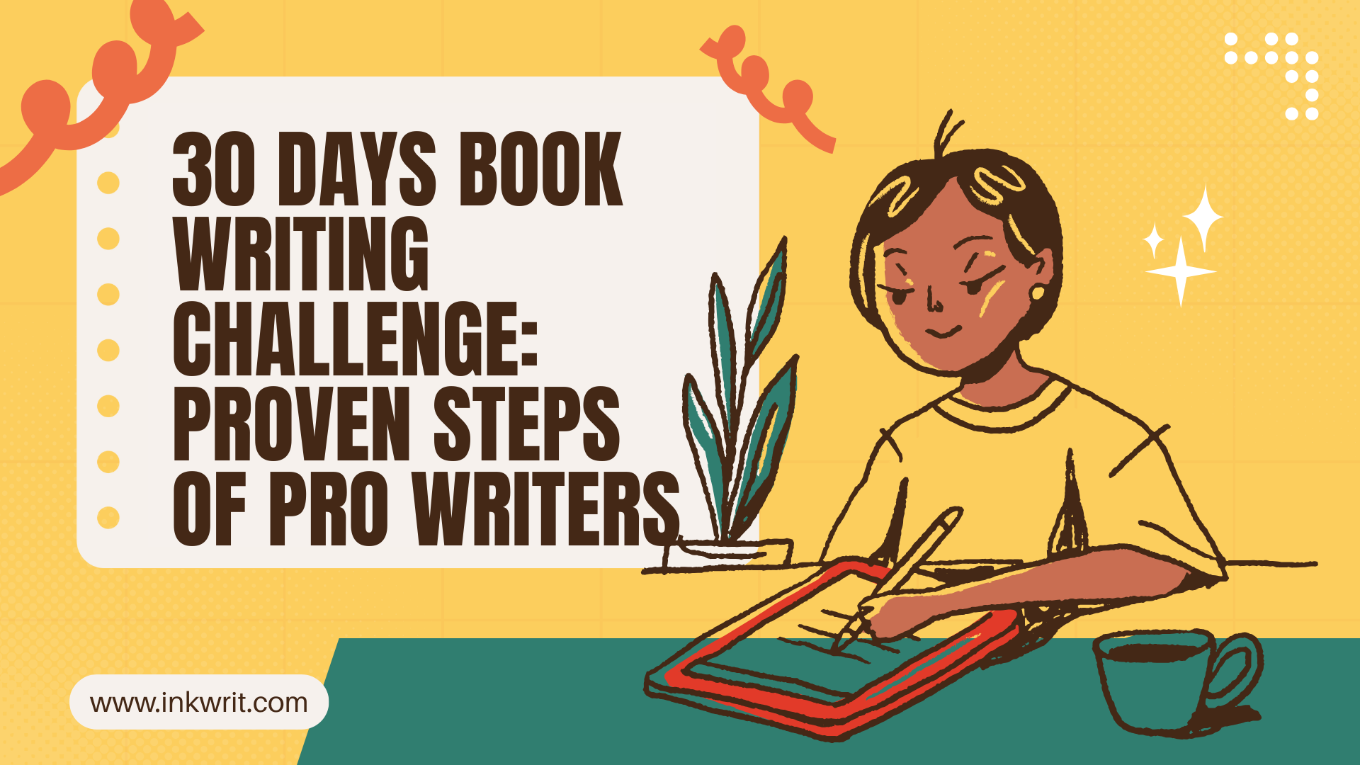 30 Days Book Writing Challenge: Proven Steps of Pro Writers - Inkwrit